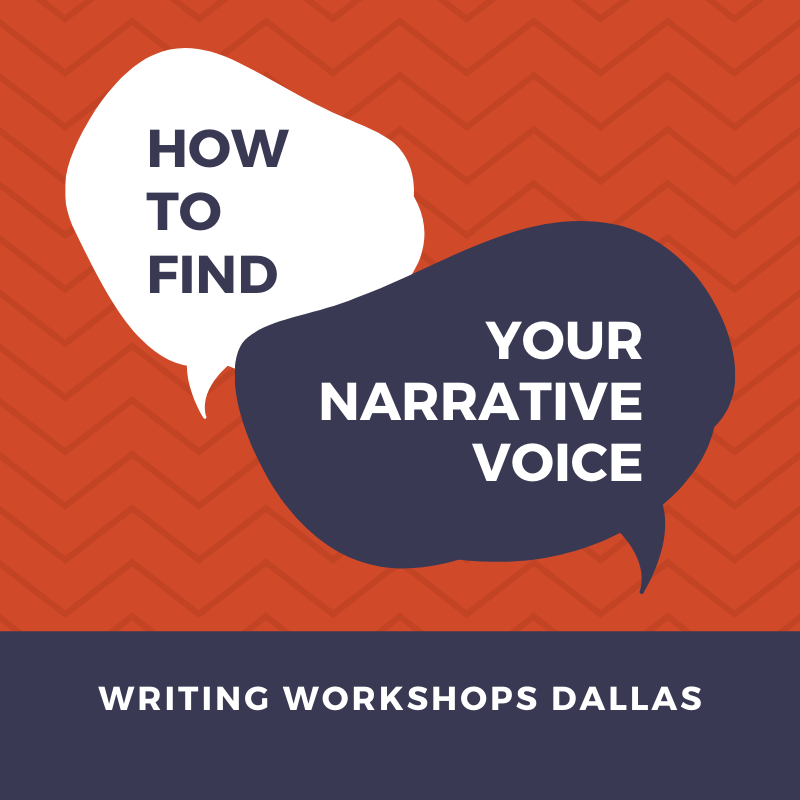 How To Find Your Narrative Voice Writing Workshops Dallas how-to-find-your-narrative-voice-writing-workshops-dallas