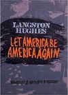LANGSTON HUGHES -- "LET AMERICA BE AMERICA AGAIN"