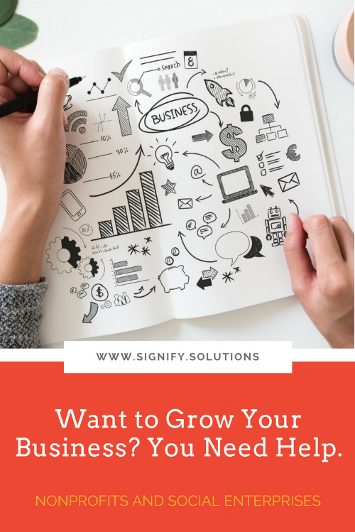 Want to Grow Your Business? You Need Help. — Signify I Fractional Chief ...