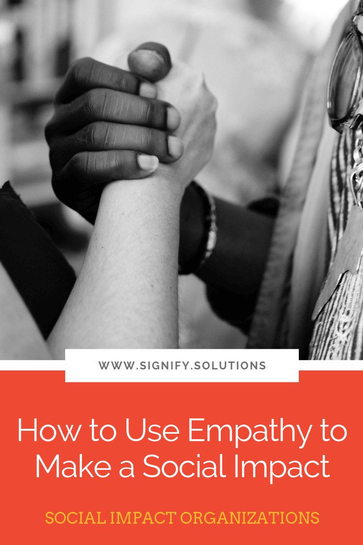 How to Use Empathy to Make a Social Impact — Signify I Fractional Chief ...
