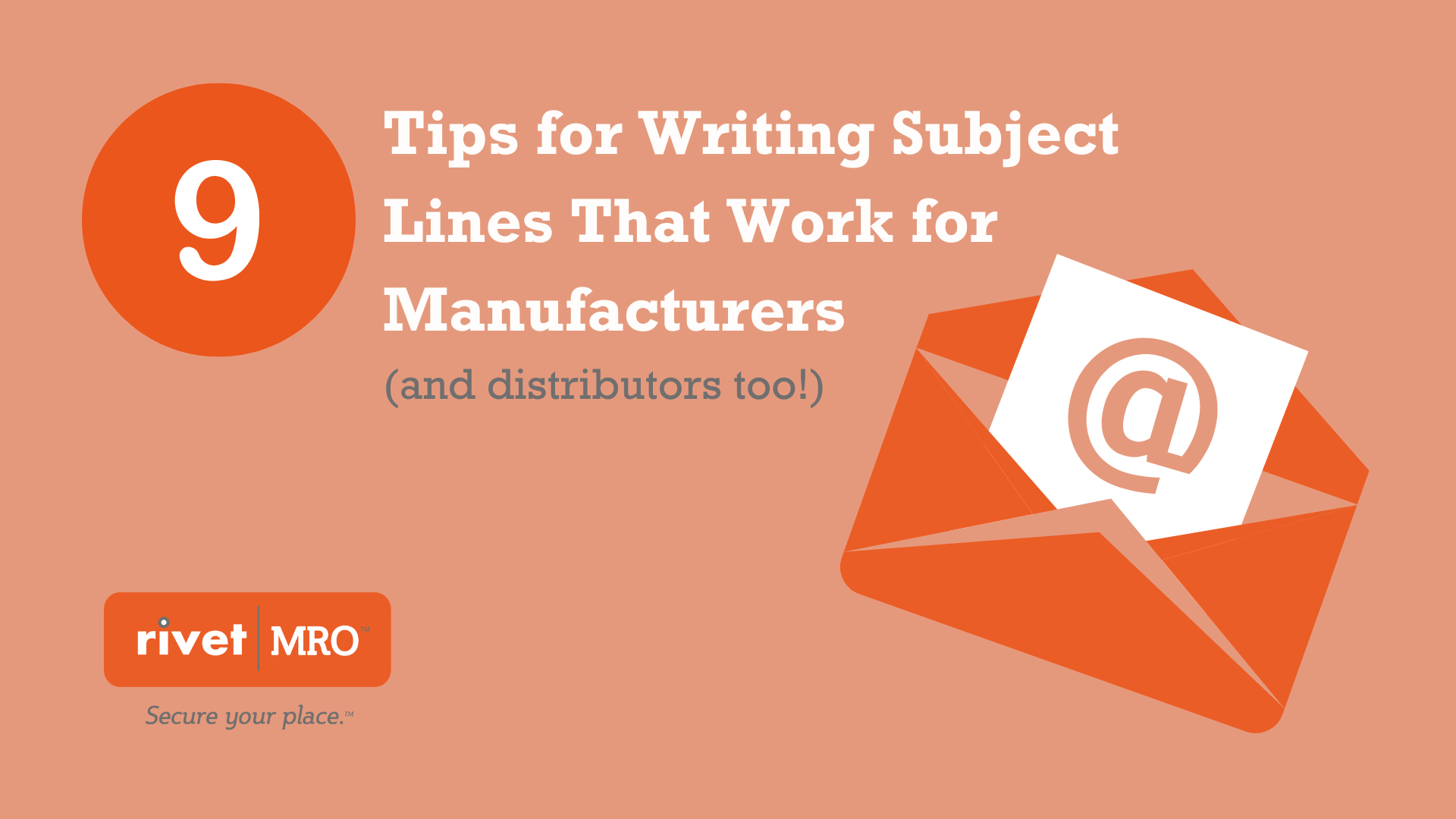 9 TIPS FOR WRITING SUBJECT LINES THAT WORK FOR MANUFACTURERS AND 9-tips-for-writing-subject-lines-that-work-for-manufacturers-and
