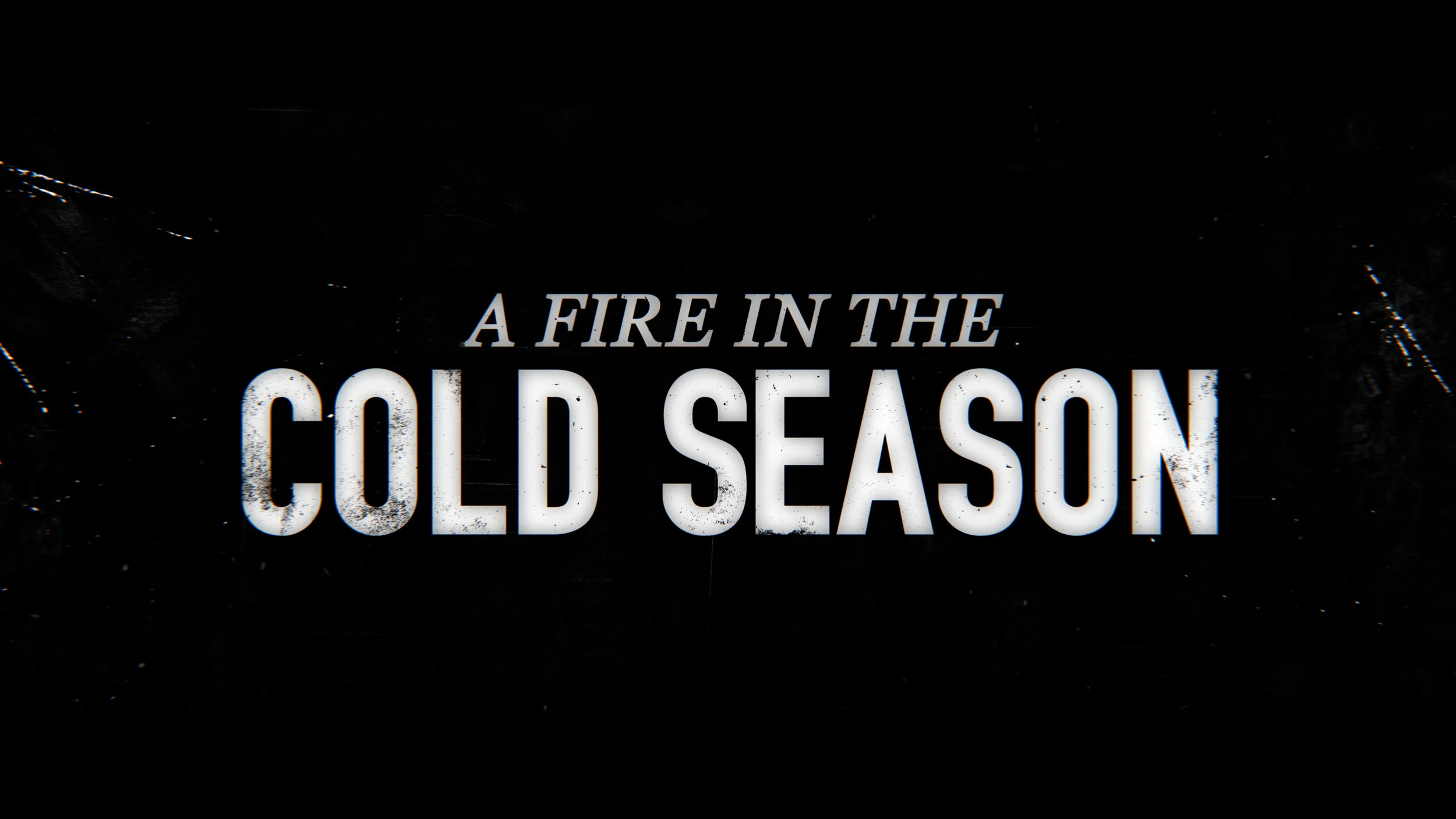A FIRE IN THE COLD SEASON — Gregory Thaler