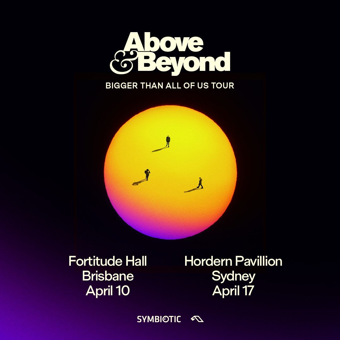 Above & Beyond – Bigger Than All Of Us Australian Tour 2026