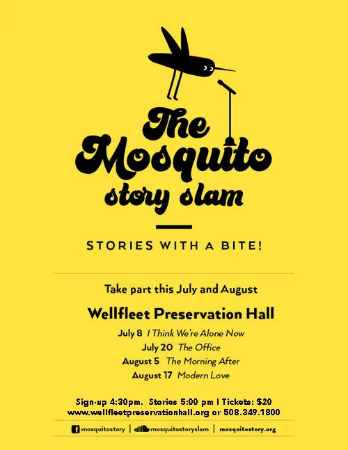 Mosquito Story Slam — Wellfleet Preservation Hall