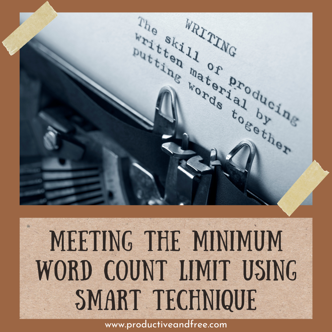 Meeting the Minimum Word Count Limit Using Smart Technique — Productive ...