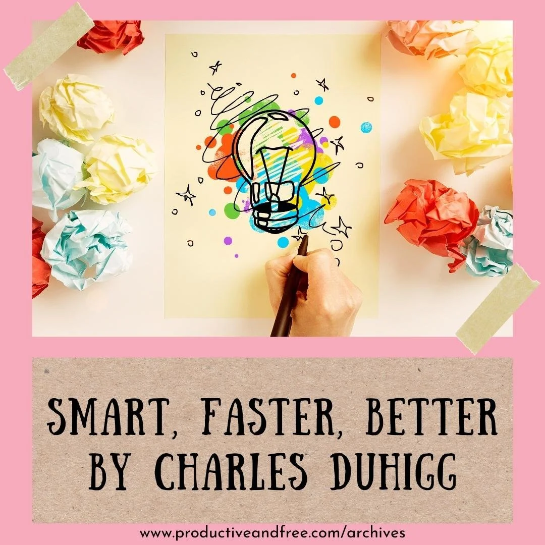 3 Takeaways from Smarter Faster Better by Charles Duhigg — Productive ...