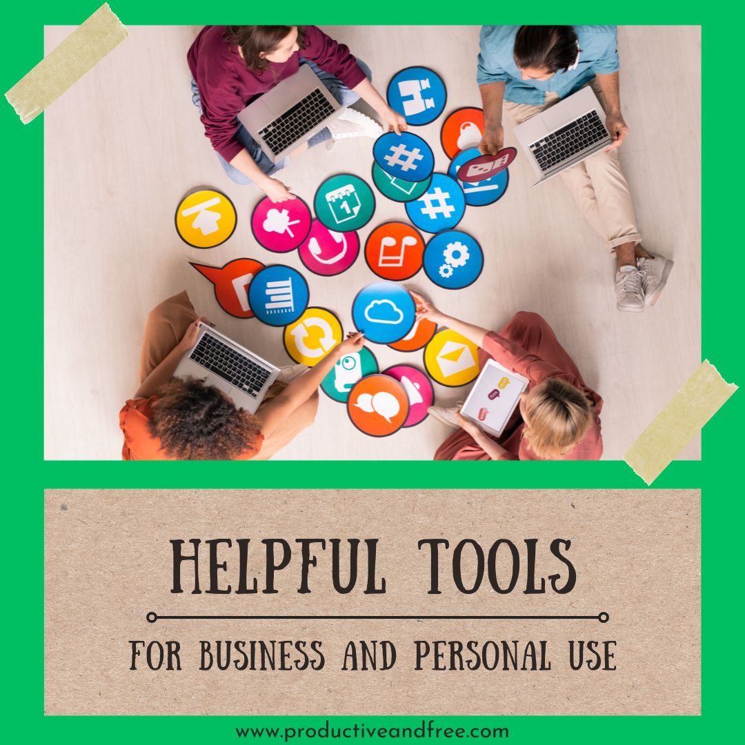 Helpful Tools - For Business and Personal use — Productive and Free