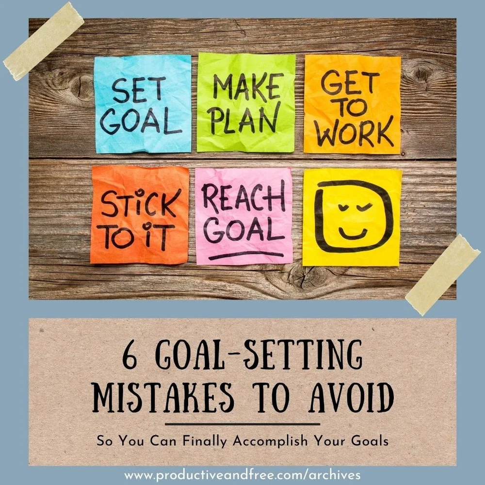 Want to Finally Accomplish Your Goals? Avoid These 6 Mistakes ...