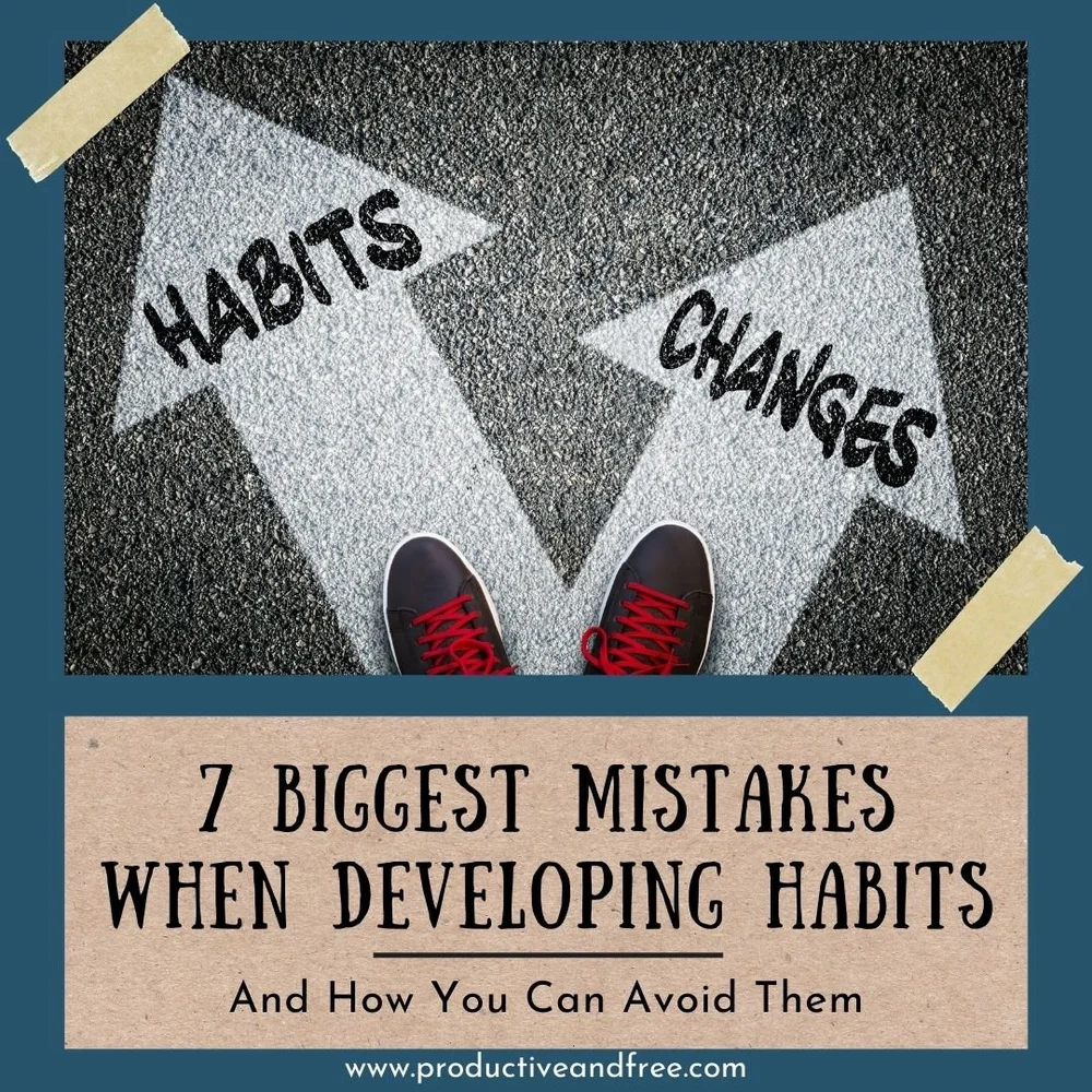 7 Biggest Mistakes When Developing Habits and How to Avoid Them ...