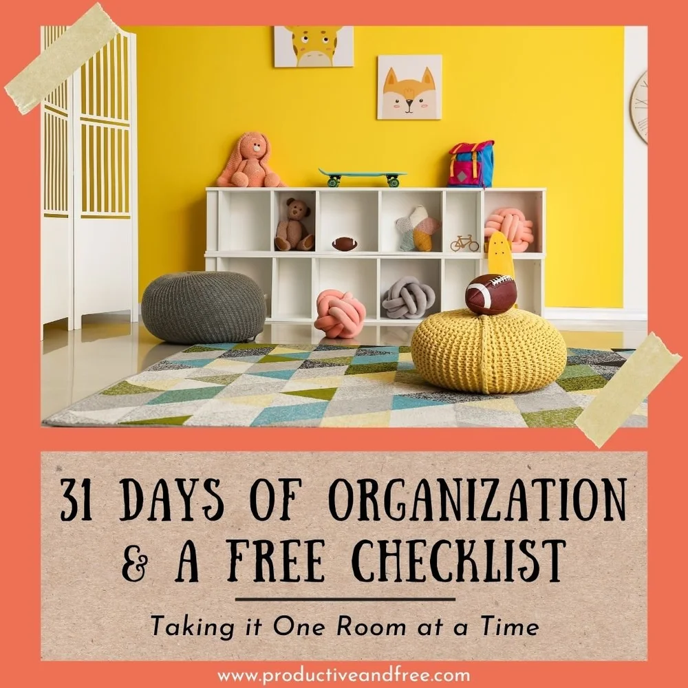 31 Days of Organization + Free Checklist — Productive and Free