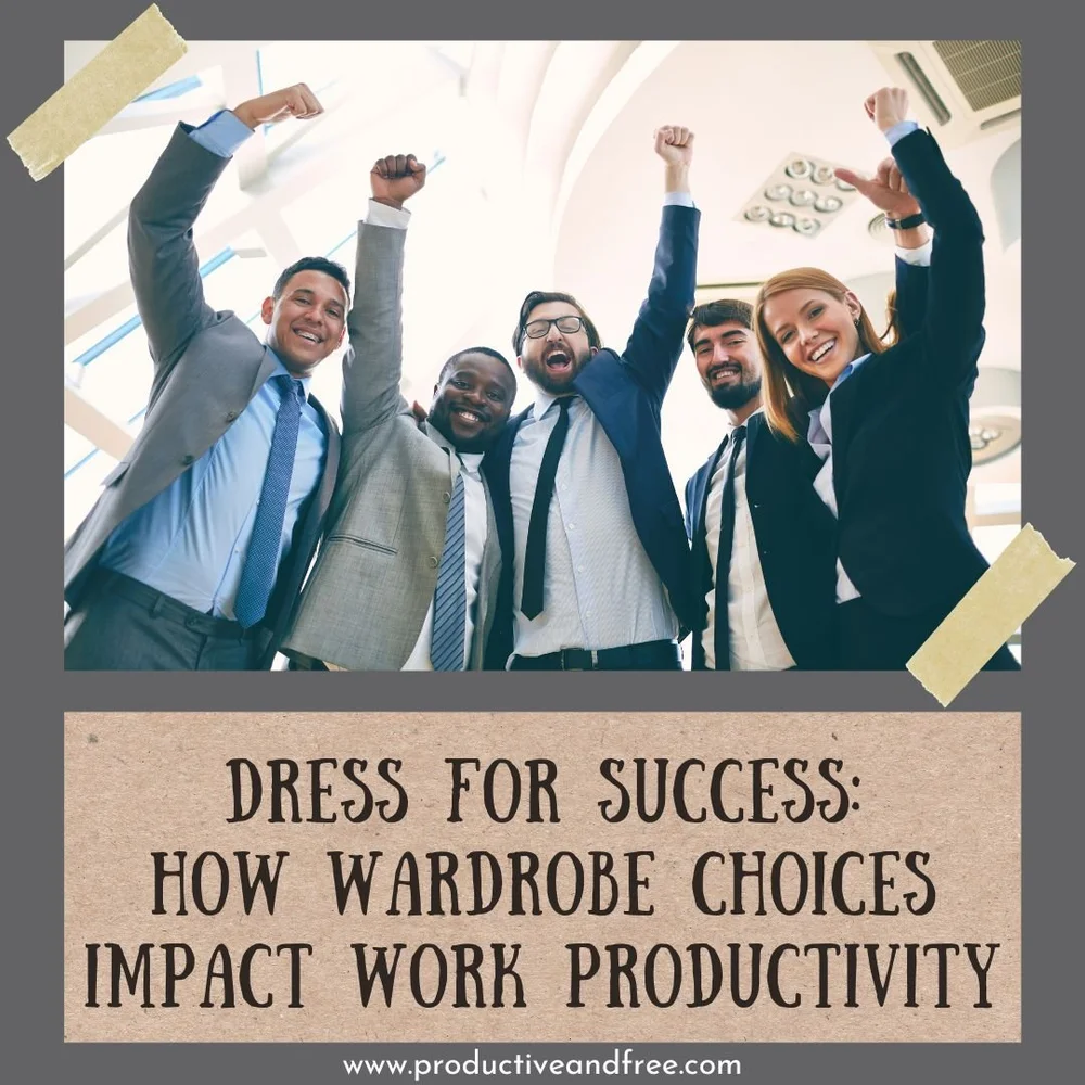 Dress for Success: How Wardrobe Choices Impact Work Productivity ...