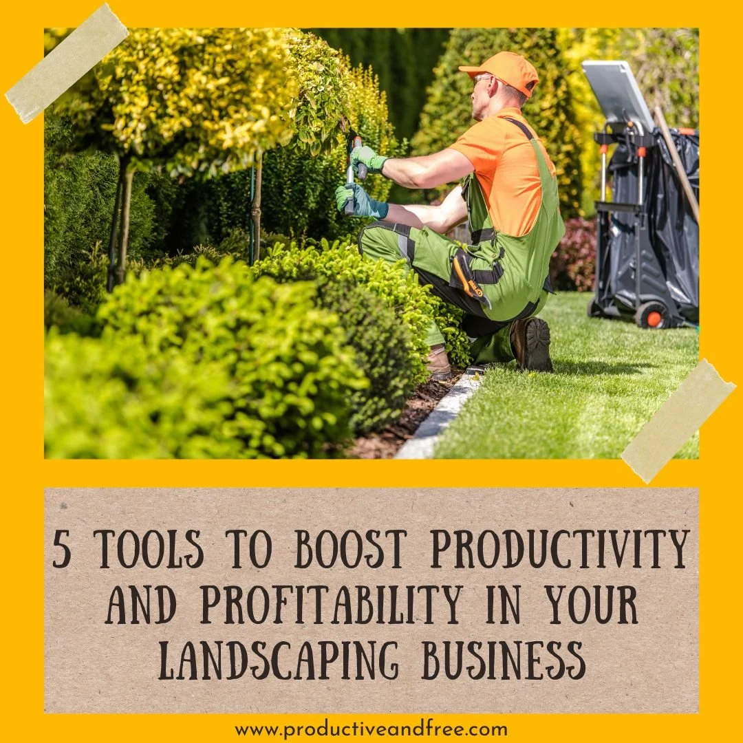 5 Tools to Boost Productivity and Profitability in Your Landscaping ...