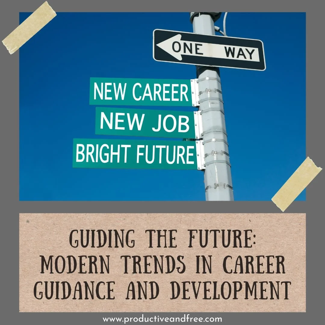 Guiding the Future: Modern Trends in Career Guidance and Development ...