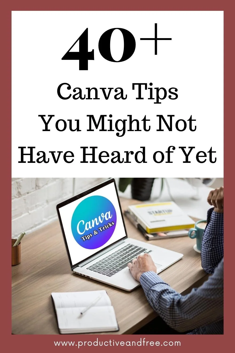 Canva Guide and 40+ Canva Tips — Productive and Free