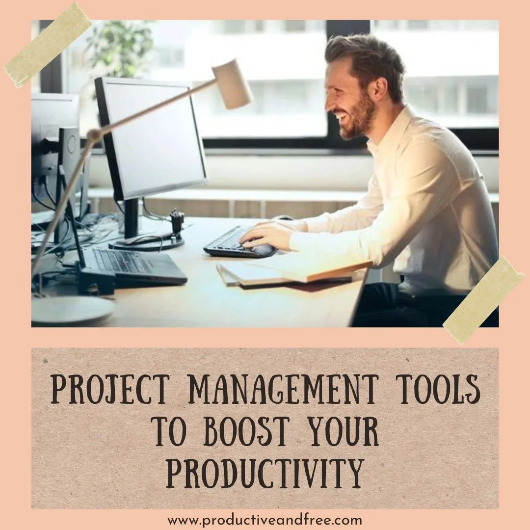 Project Management Tools to Boost Your Productivity — Productive and Free