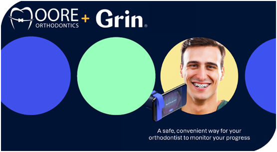 Grin Remote Monitoring — Moore Orthodontics Affordable Orthodontist Lake Zurich