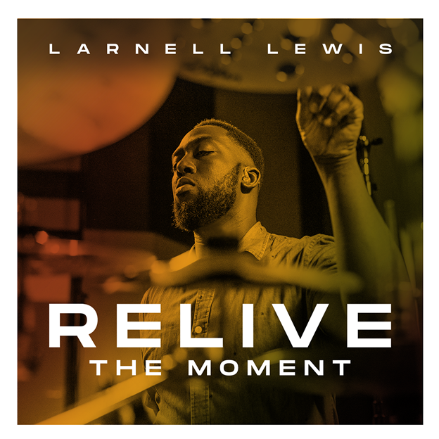 Drummer extraordinaire Larnell Lewis comes from a musical family — Ron ...
