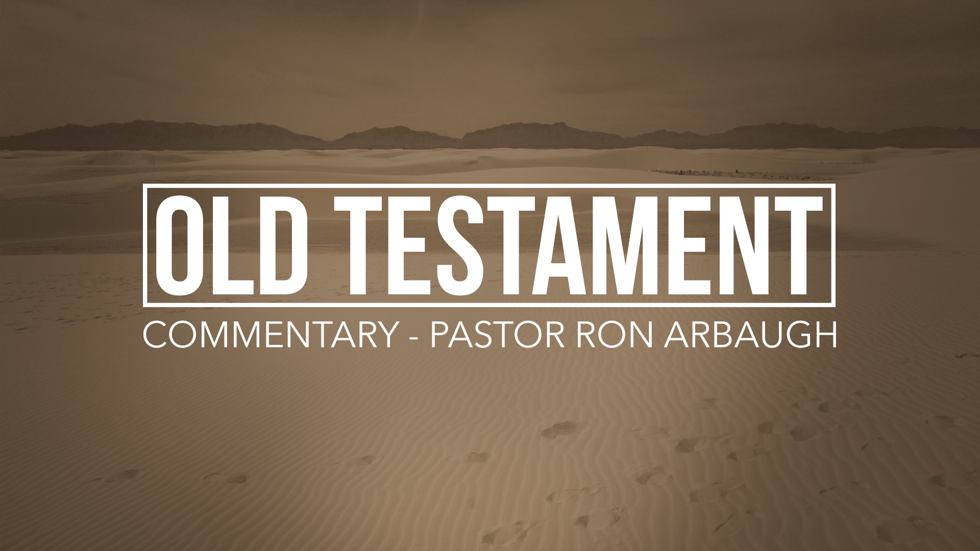 Pastor Ron's Notes — CALVARY CHAPEL OF SAN ANTONIO