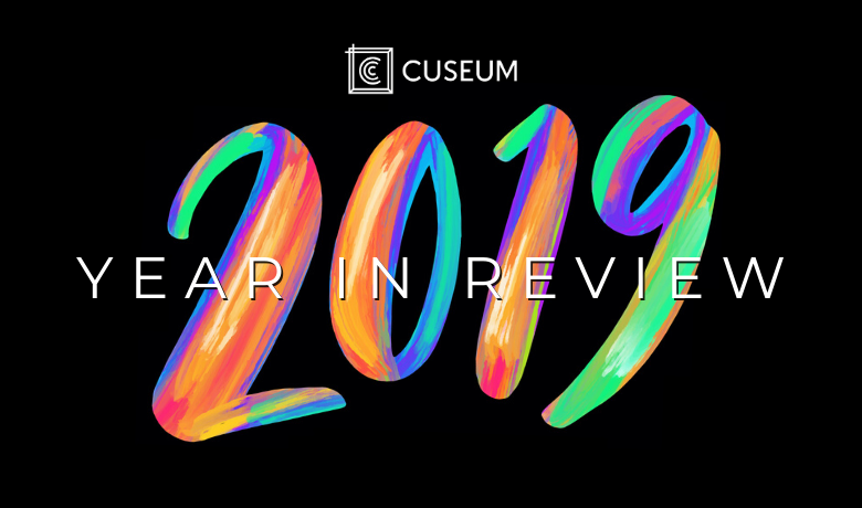 Cuseum’s 2019 Year in Review — Cuseum