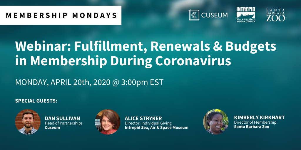 Webinar: Membership Mondays - Fulfillment, Renewals & Budgets | Cuseum