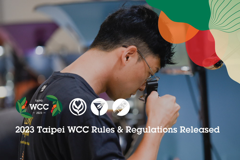 Announcing the 2023 Taipei WCC Rules & Regulations — Specialty Coffee ...