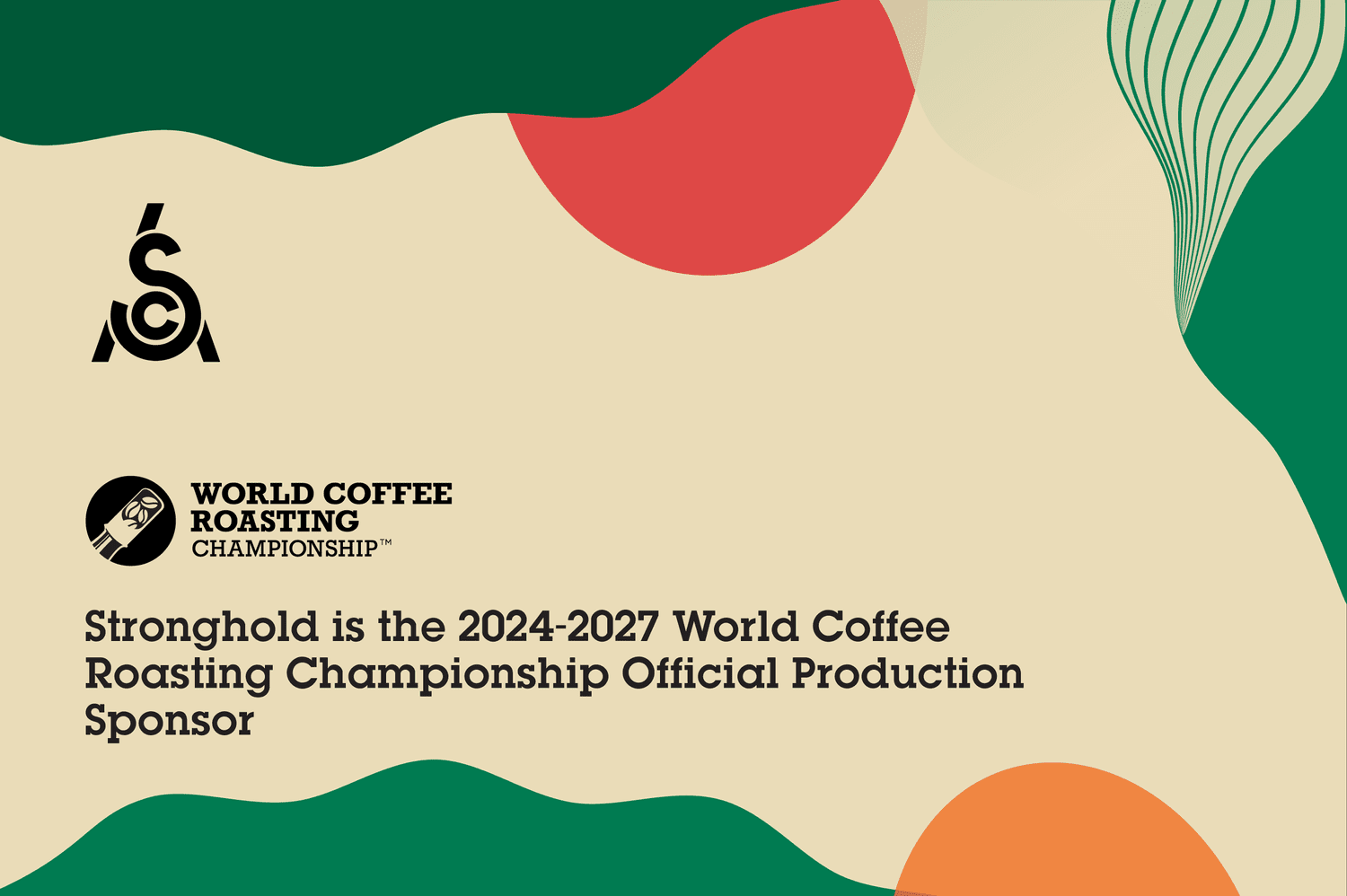 Stronghold is the 2024-2027 World Coffee Roasting Championship Official Production Roaster ...