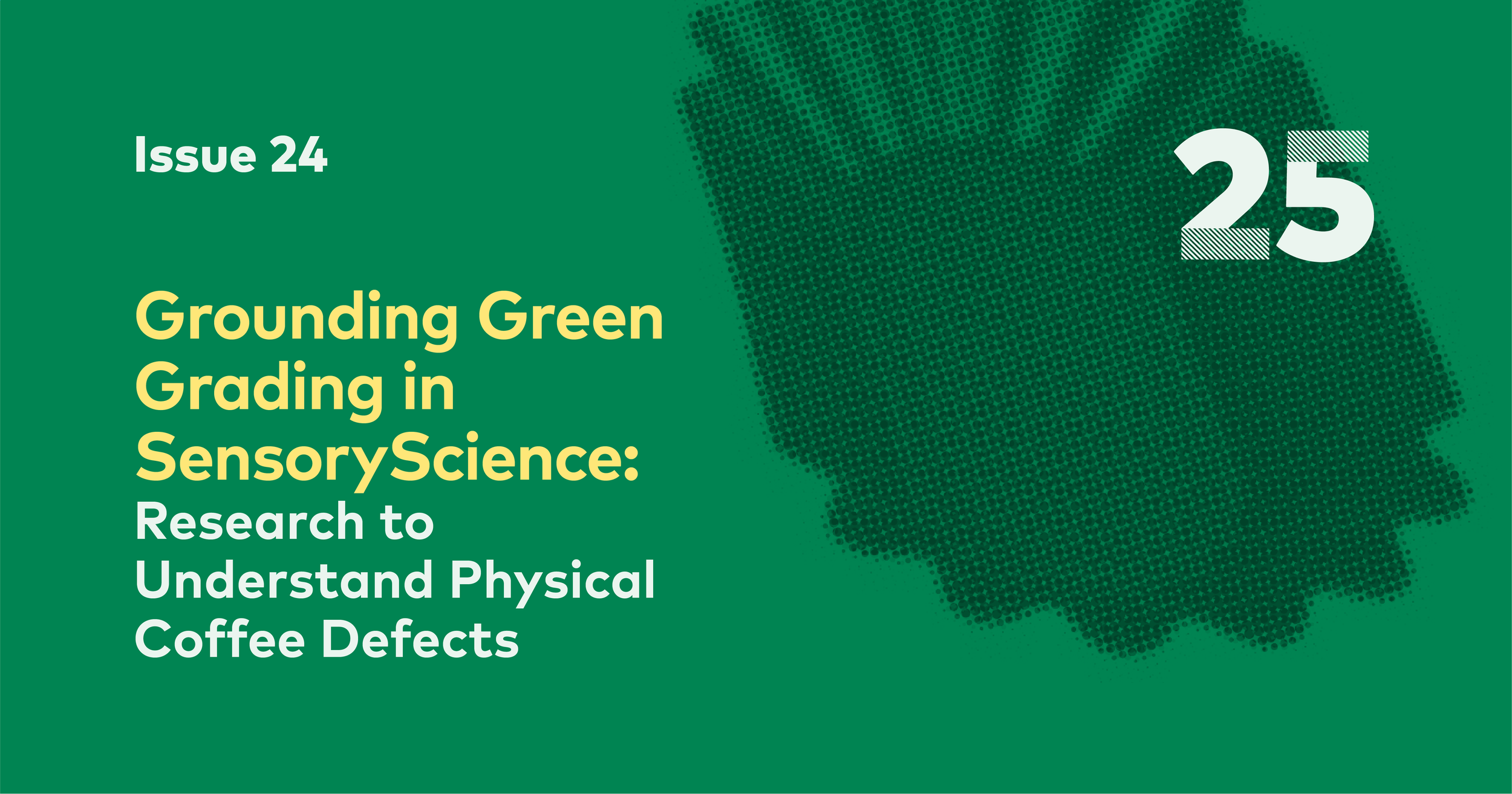 Grounding Green Grading in Sensory Science: Research to Understand ...