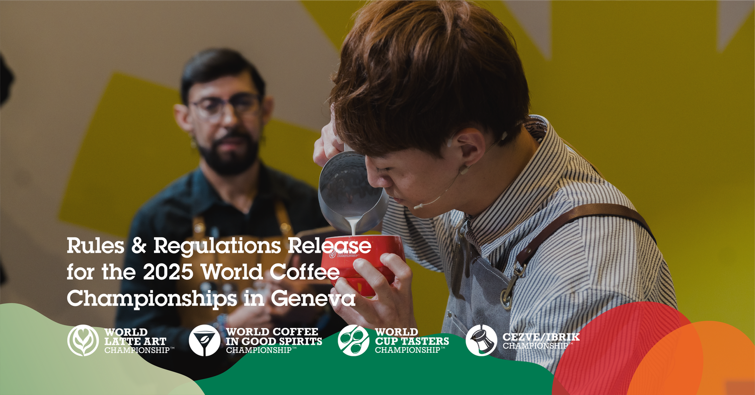 Rules & Regulations Released for the 2025 World Coffee Championships in Geneva — Specialty ...
