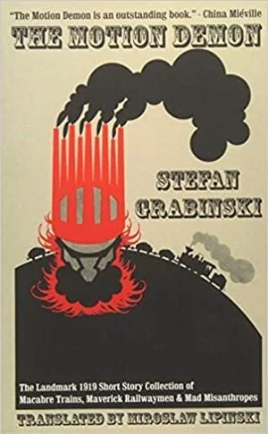 Quickie Book Review: The Motion Demon by Stefan Grabinski