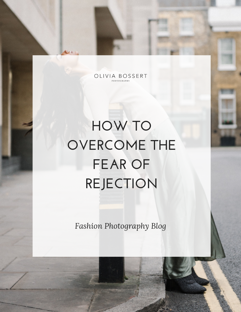 How To Overcome The Fear Of Rejection — Olivia Bossert Education