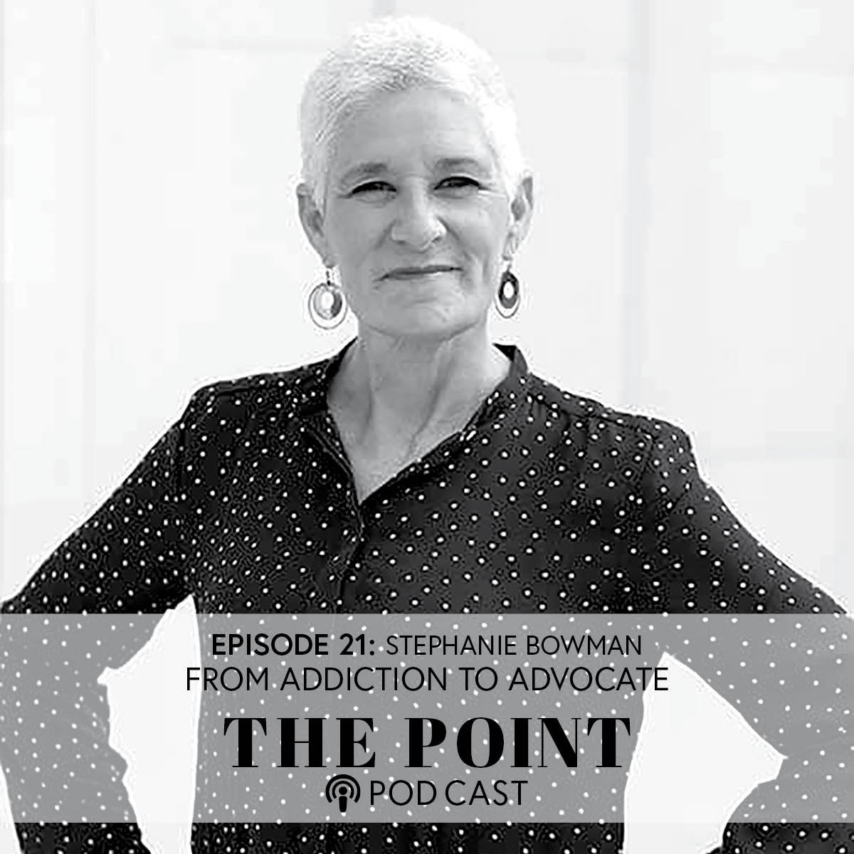 Stephanie Bowman: From Addiction to Advocate — La Pointe.Life