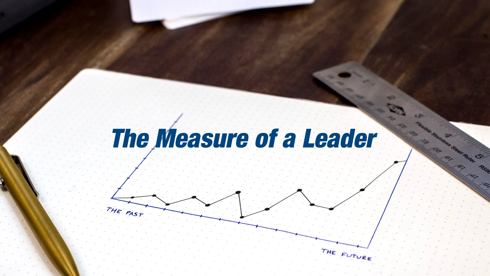 The Measure of a Leader