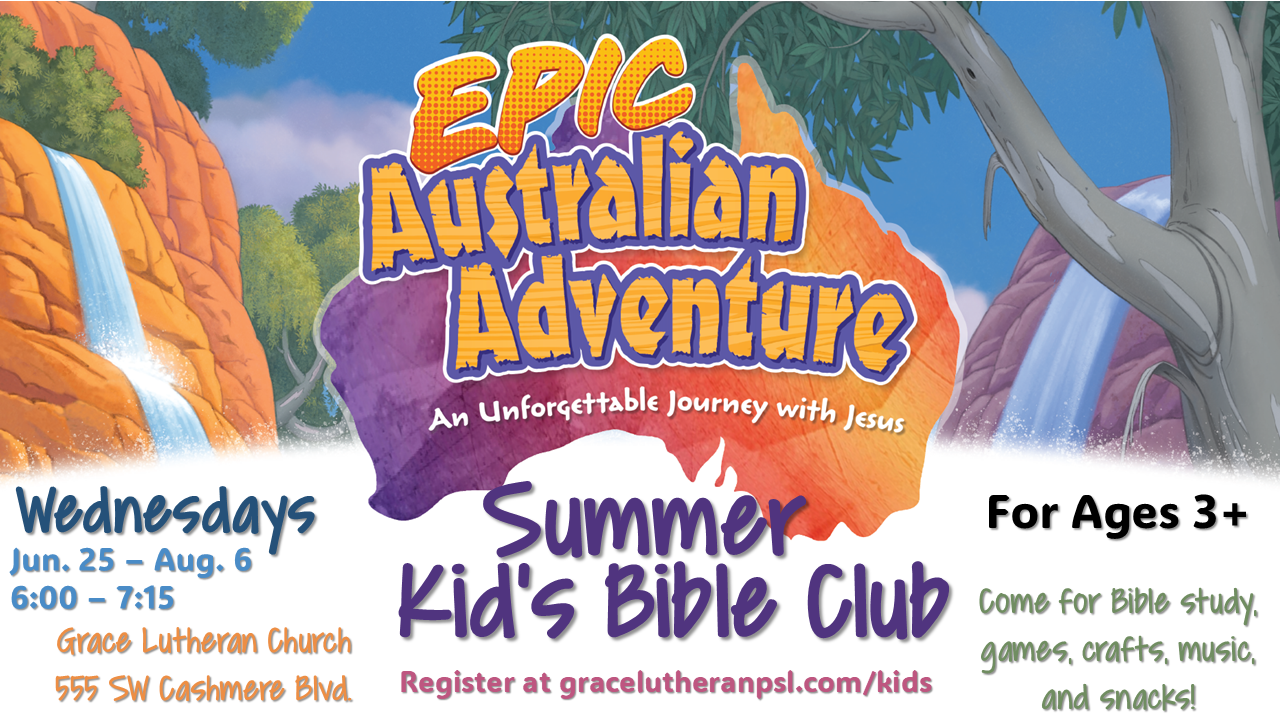 Summer Kids Bible Club! — Grace Lutheran PSL