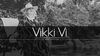 Vikki Vi