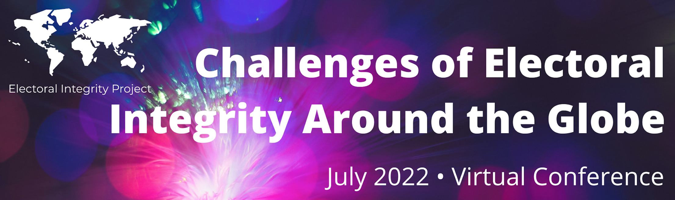 July 2022 International EIP Workshop — The Electoral Integrity Project EIP