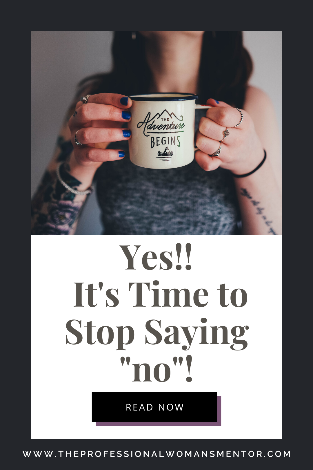 YES!! It's time to stop saying "no"! — The Professional Woman's Mentor