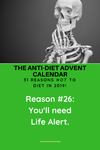 Don't Diet in 2019 - Reason #26: You'll Need Life Alert — Kelly Bailey ...