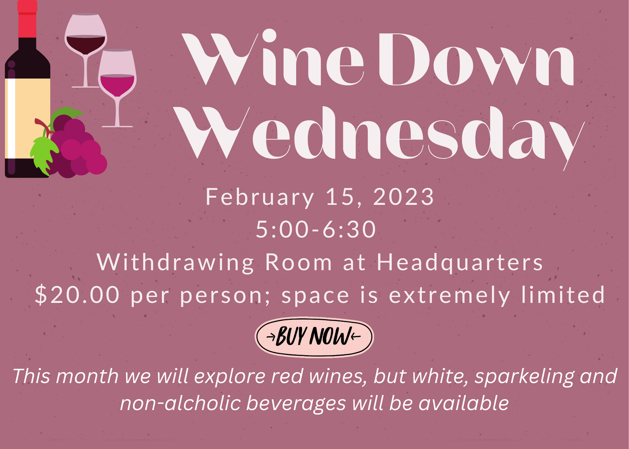 Wine Down Wednesday - February 15, 2023 — The National Society of ...