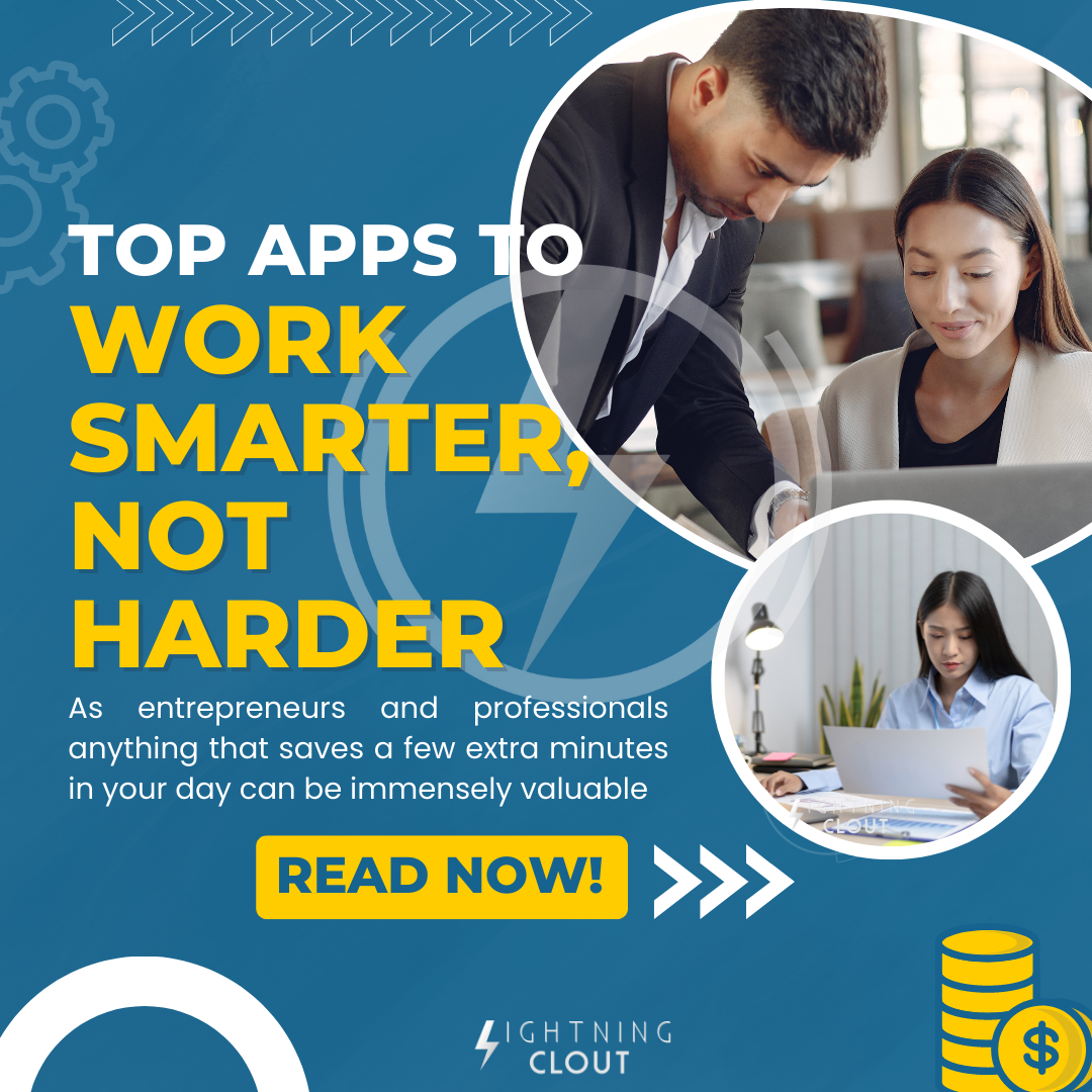 Top Apps for People Who Want to Work Smarter, Not Harder. | Lightning ...