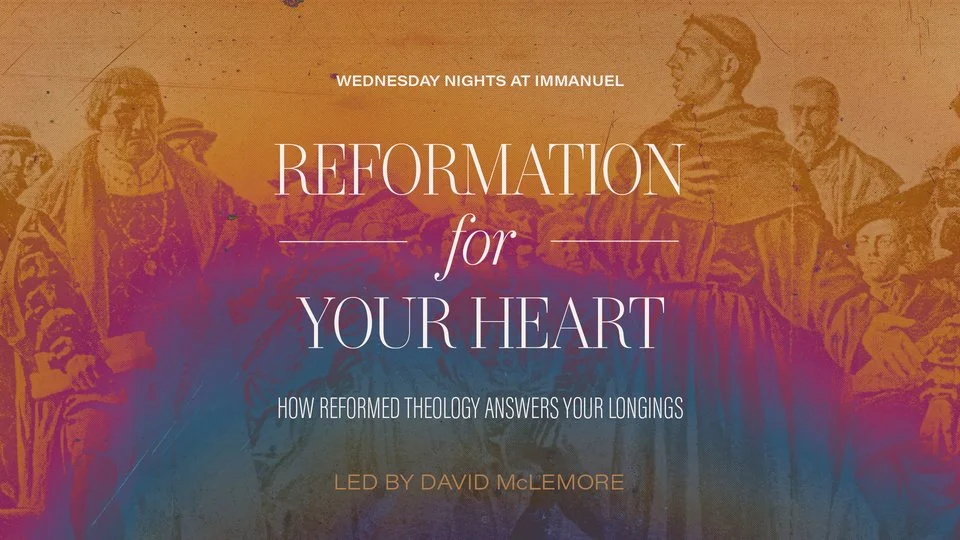 The Reformation for Your Heart — Things of the Sort