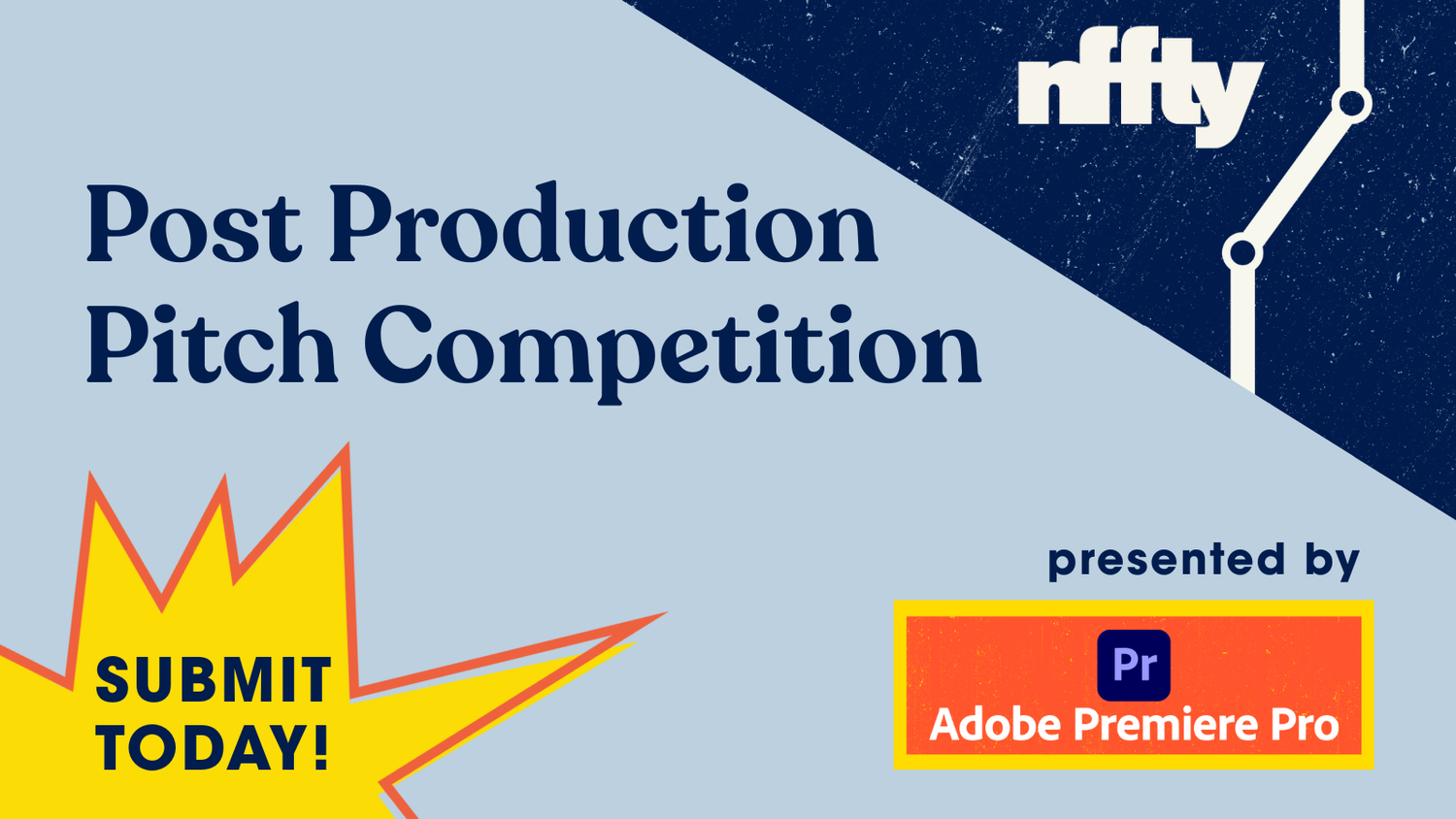 Pitch Competition | Post Production Finishing Fund — NFFTY