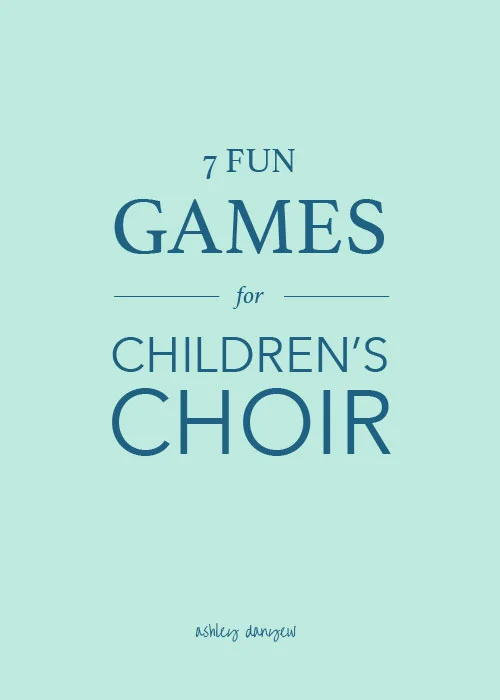 7 Fun Games For Children s Choir Ashley Danyew 7-fun-games-for-children-s-choir-ashley-danyew