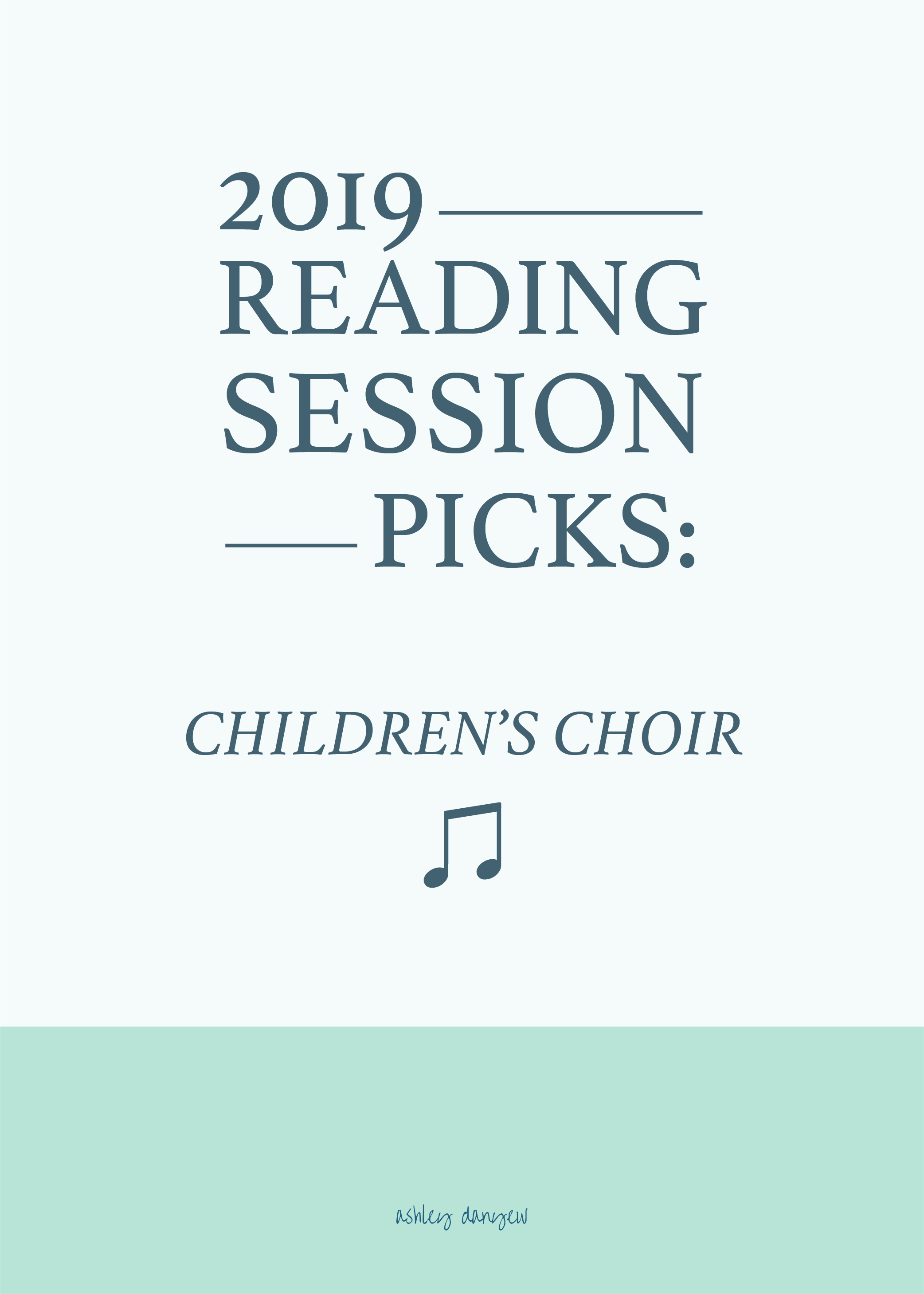 2019 Reading Session Picks: Children's Choir | Ashley Danyew