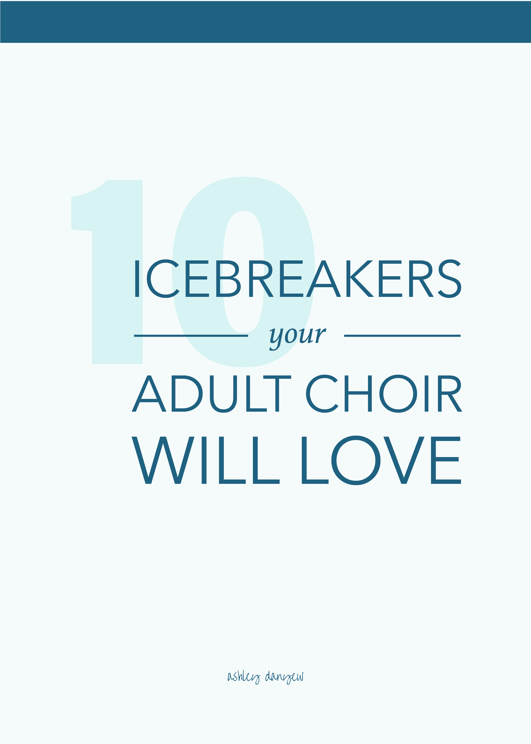 10 Icebreakers Your Adult Choir Will Love | Ashley Danyew