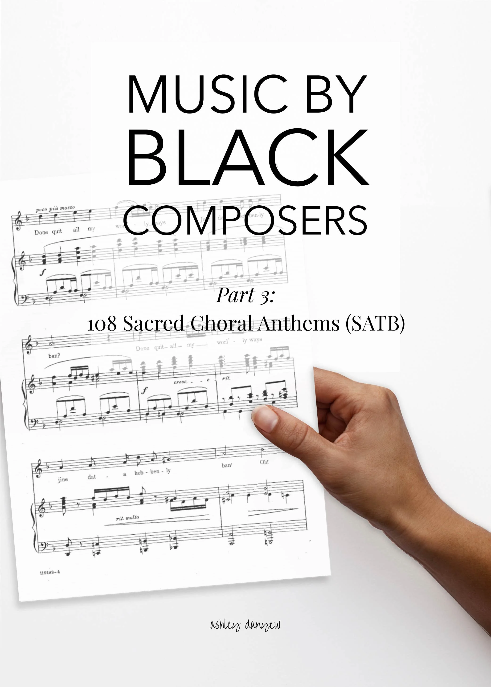 108 Sacred Choral Anthems (SATB) by Black Composers | Ashley Danyew
