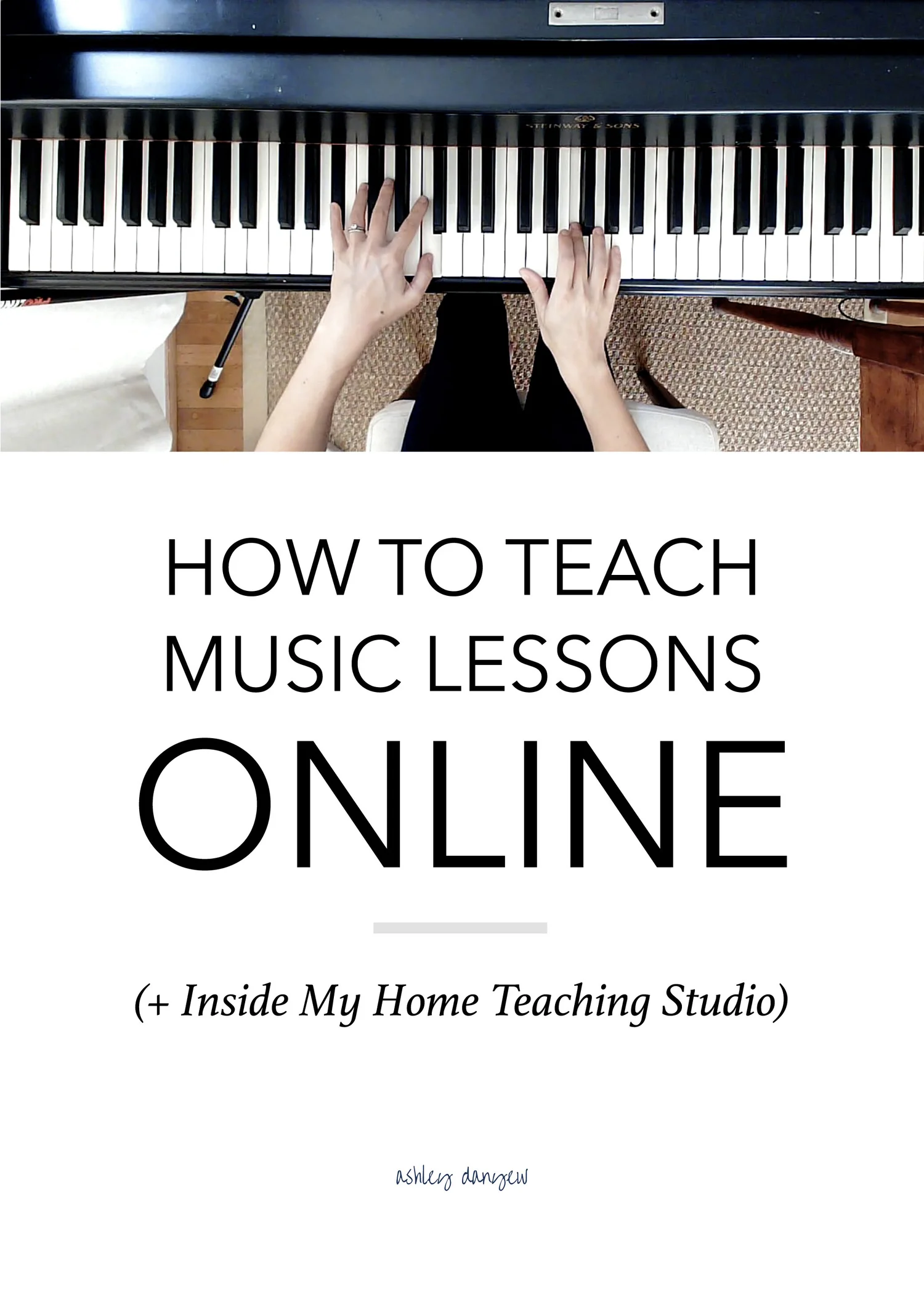 How to Teach Music Lessons Online | Ashley Danyew