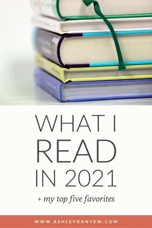 The 5 Best Books I Read in 2021 | Ashley Danyew