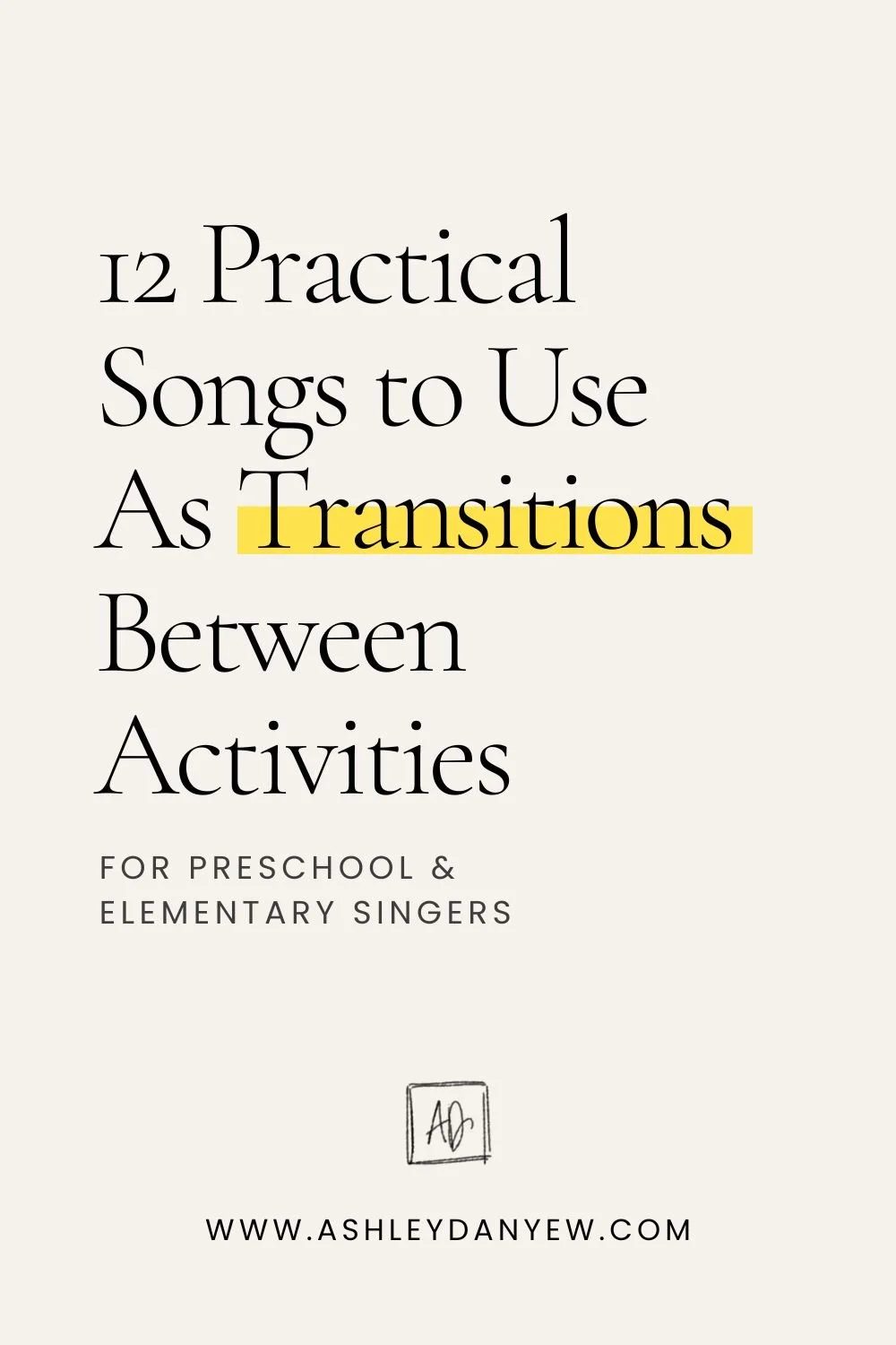 12 Practical Songs to Use As Transitions Between Activities | Ashley Danyew