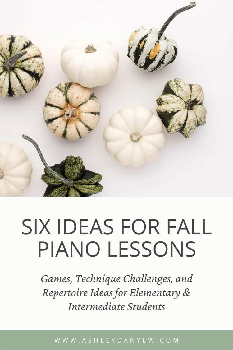 Six Ideas for Fall Piano Lessons | Ashley Danyew