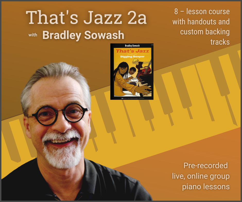 That's Jazz 2a - 8-lesson pre-recorded course — Bradley Sowash Music